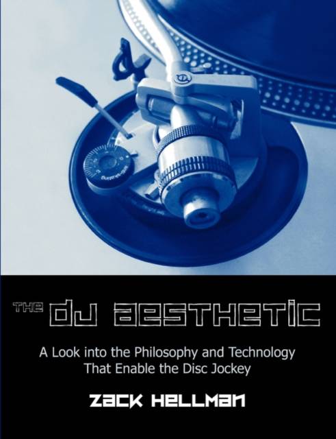 The DJ Aesthetic | Zachary F Hellman, Zack Hellman | Muziekinstrumenten ...