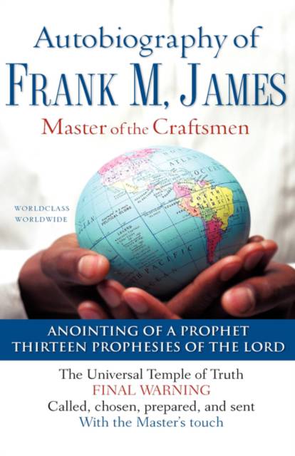 The Autobiography of Frank M. James | Frank M James | Religie ...