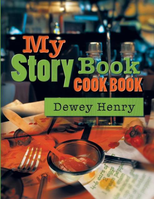 My Story Book Cook Book | Dewey Henry | Basiskookboeken | 9781622124329 ...