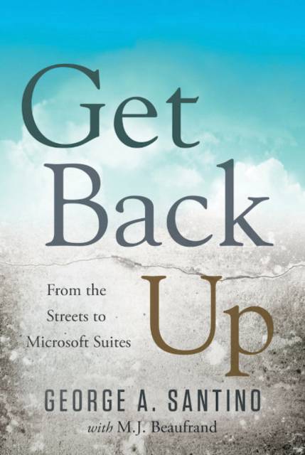 Get Back Up | George A Santino | Bedrijf & Technologie | 9781626342767 | Standaard Boekhandel