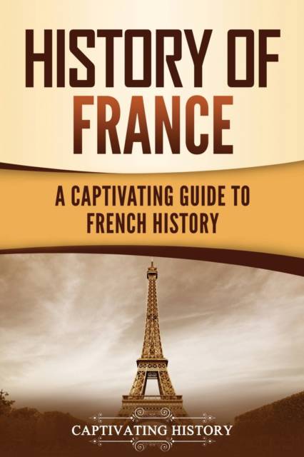 History of France | Captivating History | Pedagogiek & Orthopedagogiek ...