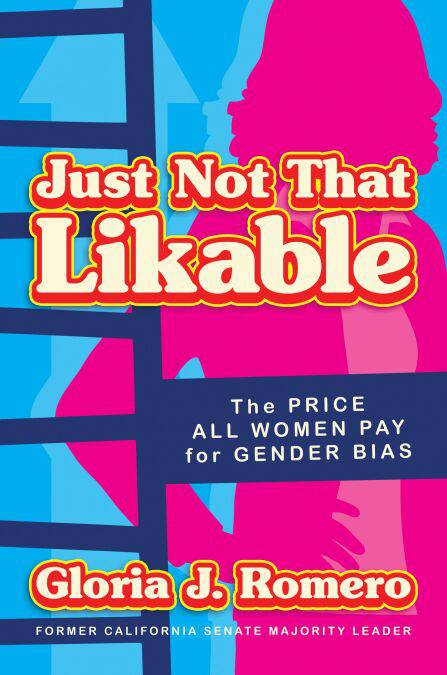Just Not That Likable: The Price All Women Pay for Gender Bias (e-book ...