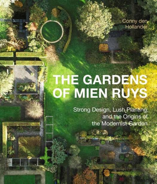 The Gardens of Mien Ruys | Conny den Hollender | Tuinieren ...