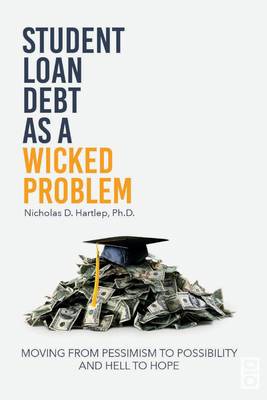 Student Loan Debt as a "Wicked Problem" | | Sociologie | 9781645042471 ...