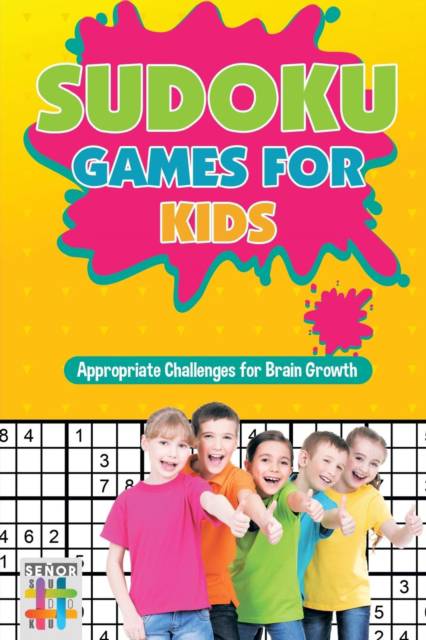 Sudoku Games for Kids Appropriate Challenges for Brain Growth | Senor ...