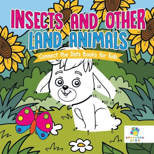 Insects and Other Land Animals Connect the Dots Books for Kids ...