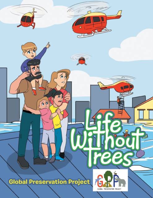 Life Without Trees | Global Preservation Project | Kinder ...