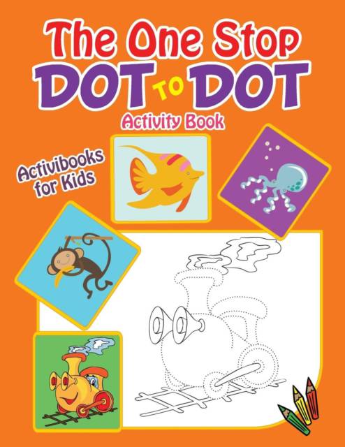 The One Stop Dot to Dot Activity Book | Activibooks For Kids | Hobby ...