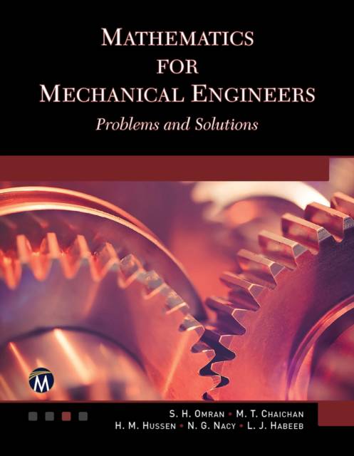 Mathematics for Mechanical Engineers | S H Omran, M T Chaichan, H M Hussen, N G Nacy, L J Habeeb ...