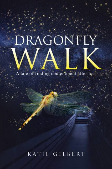 Dragonfly Walk | Katie Gilbert | Geschiedenis & Samenleving | 9781728393407 | Standaard Boekhandel