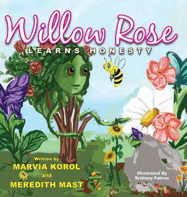 Willow Rose Learns Honesty | Meredith Mast, Marvia Korol ...