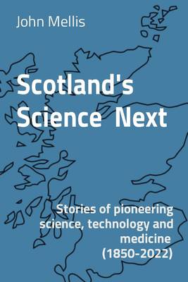 Scotland's Science Next | John Mellis | Geneeskunde | 9781739202309 ...