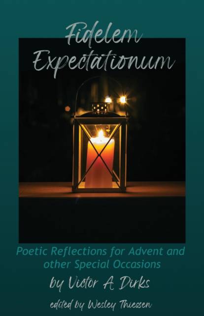 Fidelem Expectationum | Victor A Dirks | Levensvisies | 9781777661564 ...