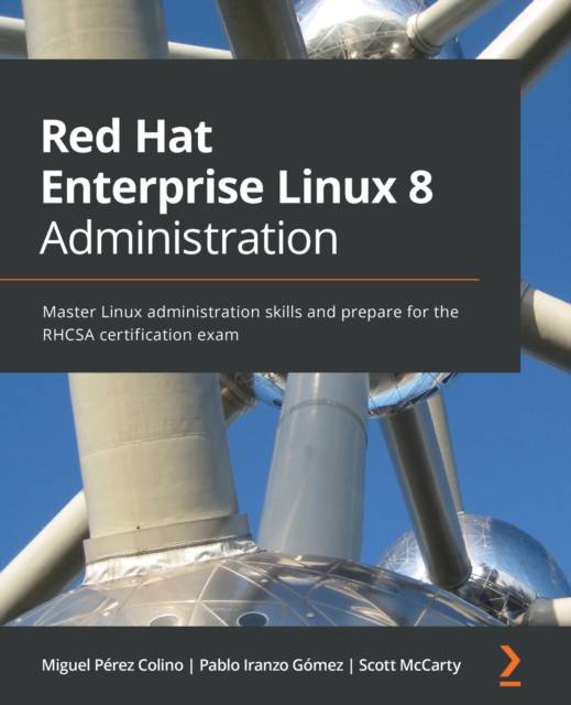 Red Hat Enterprise Linux 8 Administration | Miguel Pérez Colino, Pablo ...