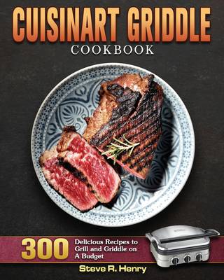 Cuisinart Griddle Cookbook | Steve R Henry | Dieet & Voedingsleer ...