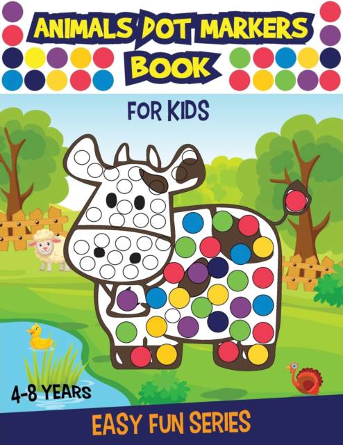 ANIMALS DOT MARKERS Book for Kids Ages 4 - 8 | Leolele Press | Kleur ...