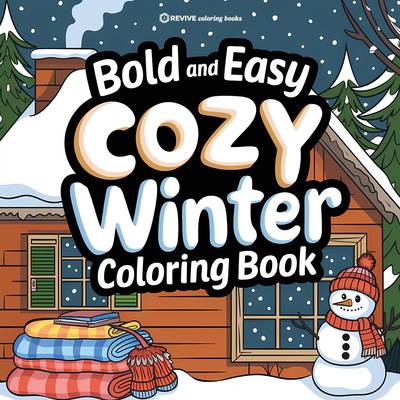 Bold & Easy Cozy Winter Coloring Book | Revive Coloring Books | Kleur ...