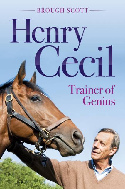 Henry Cecil | Brough Scott | Sport | 9781905156849 | Standaard Boekhandel
