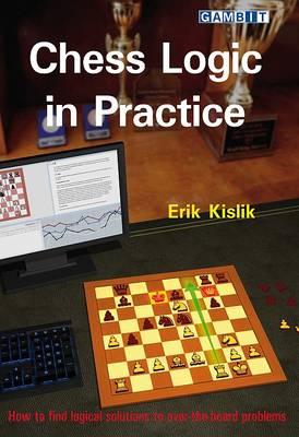 Chess Logic in Practice | Erik Kislik | Denksport, Quizzen & Puzzels ...