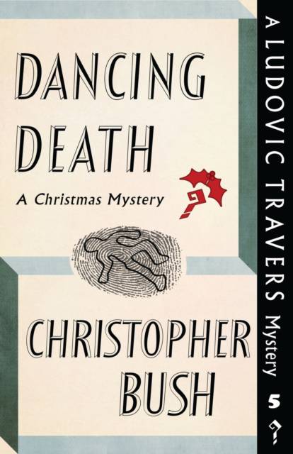 Dancing Death | Christopher Bush | Crime & Detective | 9781911579731 ...