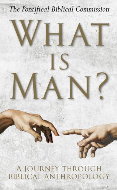 What Is Man? | The Pontifical Biblical Commission | Christendom ...