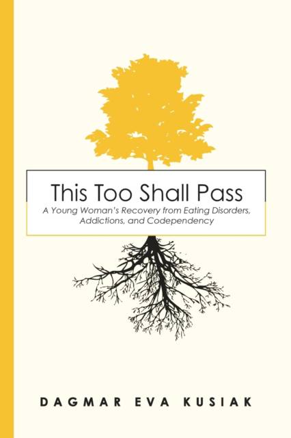 This Too Shall Pass | Dagmar Eva Kusiak | Poëzie | 9781939815682 ...