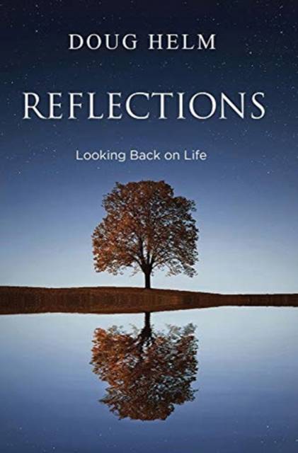 Reflections | Doug Helm | Biografieën | 9781953655363 | Standaard ...
