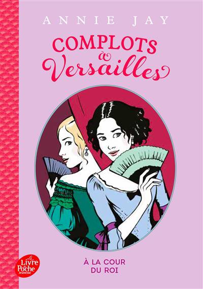 Complot à Versailles | Annie Jay | Historisch | 9782010009259 ...