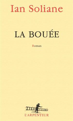 La bouée | Ian Soliane | Literatuur | 9782070136322 | Standaard Boekhandel
