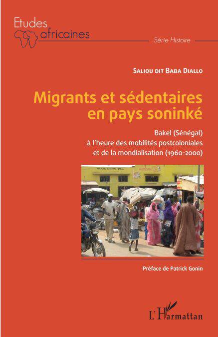 Migrants et sédentaires en pays soninké (e-book) | Saliou Dit Baba ...