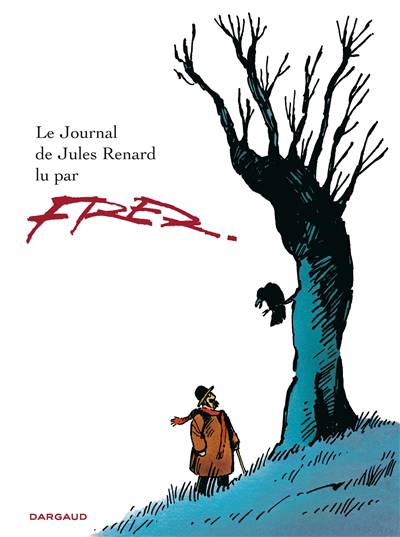 Le journal de Jules Renard | Fred | Strips | 9782205067309 | Standaard ...