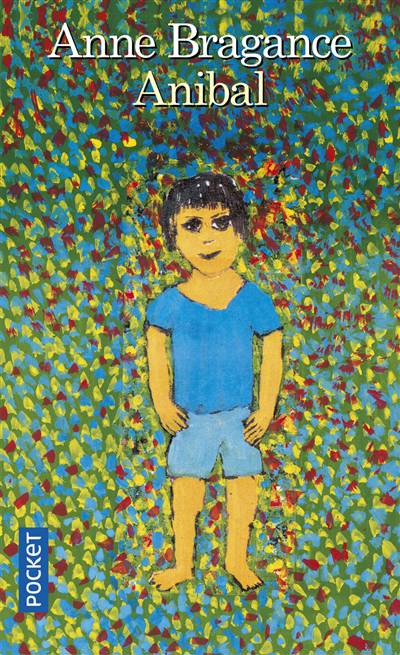 Anibal | Anne Bragance | Literatuur | 9782266047289 | Standaard Boekhandel