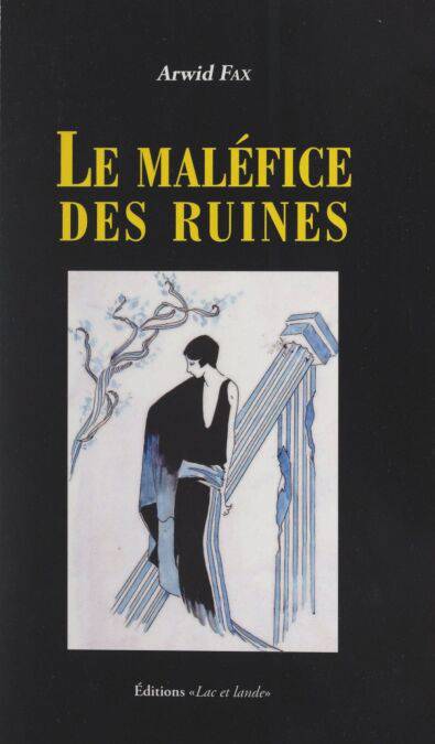 Le maléfice des ruines (e-book) | Arwid Fax | Literatuur ...
