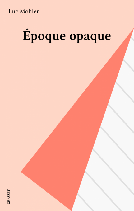 Époque opaque (e-book) | Luc Mohler | Literatuur | 9782349000798 ...