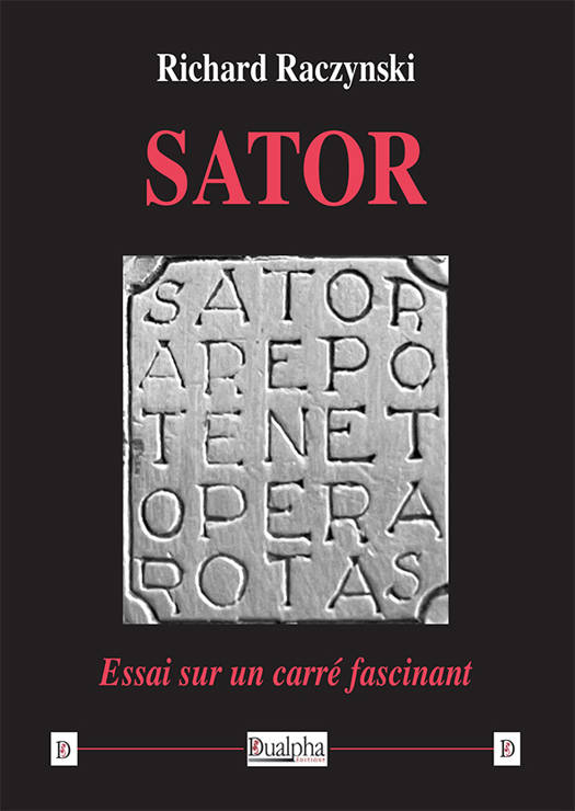 SATOR. essai sur un carré fascinant | Richard Raczynski | Esoterie ...