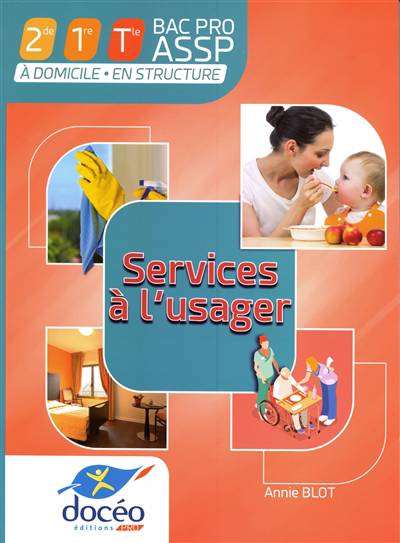 Services à l'usager, 2de, 1re, terminale bac pro ASSP | Annie Blot | Kinder- & Jeugdboeken ...