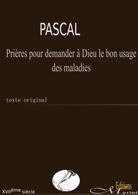 Prières pour demander à Dieu le bon usage des maladies (e-book ...