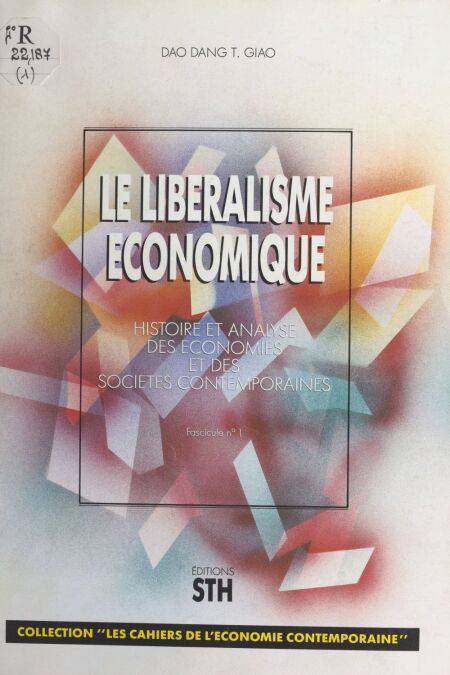 Le Libéralisme économique : Histoire et analyse des économies et des ...
