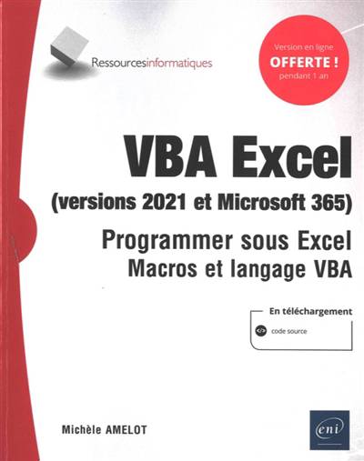 VBA Excel (versions 2021 et Microsoft 365) | Michèle Amelot ... VBA Excel (versions 2021 et Microsoft 365) | Michèle Amelot ...