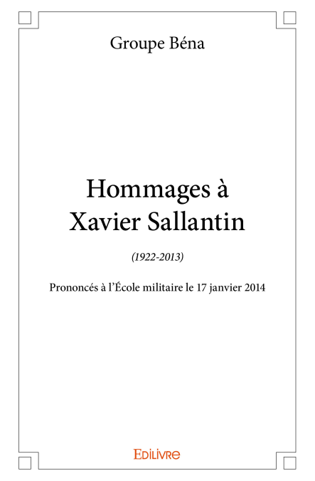 Hommages à Xavier Sallantin (1922-2013) (e-book) | Groupe Béna ...