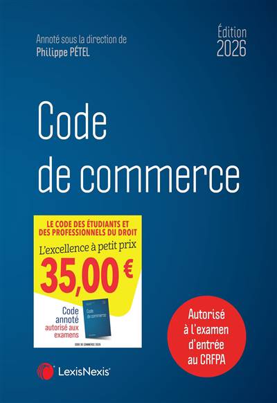 Code de commerce 2026 | Philippe Pétel (sous dir.), Cécile Lisanti ...