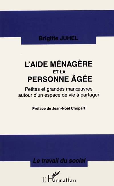 L'aide-ménagère et la personne âgée | Brigitte Juhel | Sociologie ...
