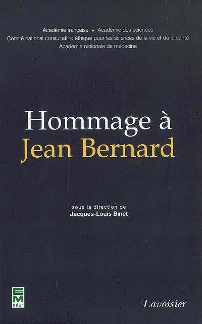 Hommage à Jean Bernard | Binet Jacques-Louis | Wetenschap ...