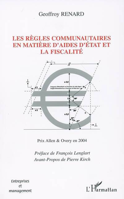 Les règles communautaires en matière d'aides d'Etat et la fiscalité ...