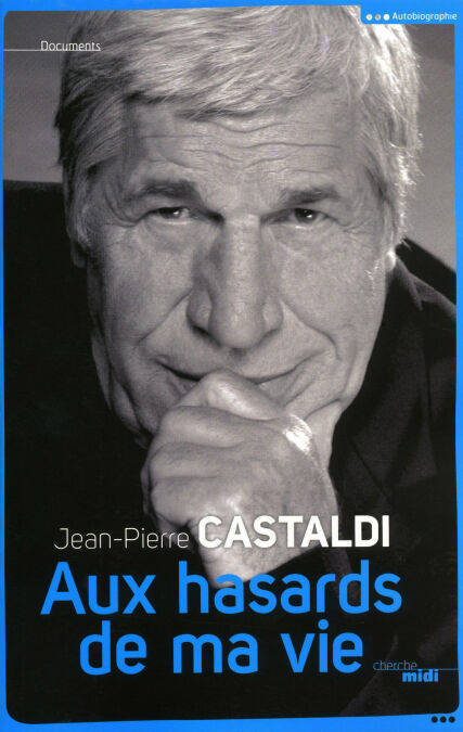 Aux hasards de ma vie (e-book) | Jean-Pierre Castaldi | Media ...