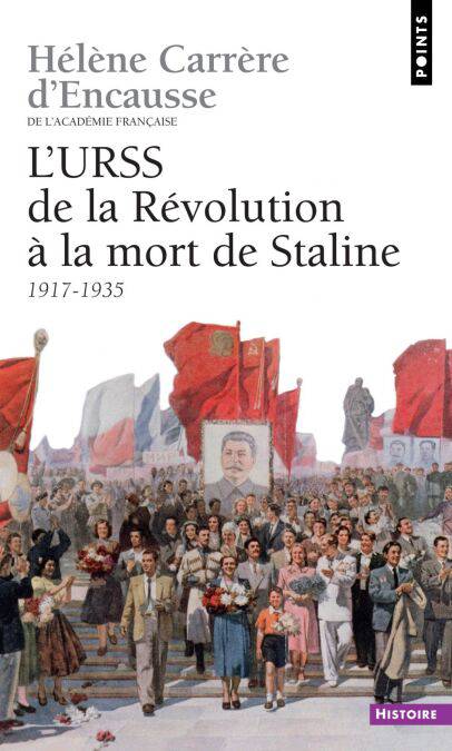 URSS. De la révolution à la mort de Staline (1917-1953) (L') (e-book) | Hélène Carrère d ...