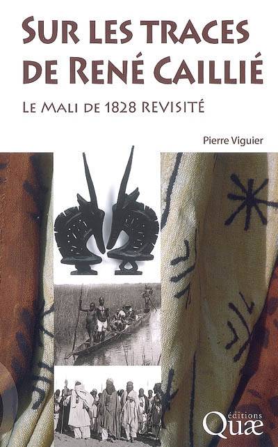 Sur les traces de René Caillé | Pierre Viguier | Reisverhalen ...