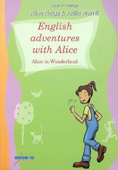 English adventures with Alice | Aline Neige, Joëlle Pramil | Kinder ...