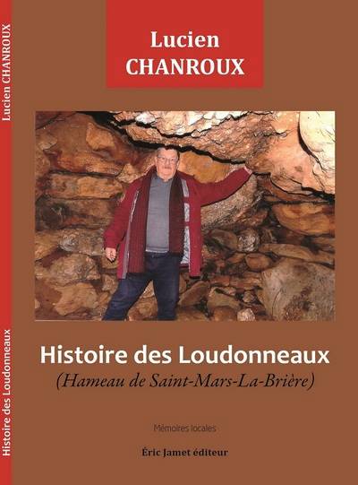 Histoire des Loudonneaux | Lucien Chanroux | Lokale geschiedenis ...