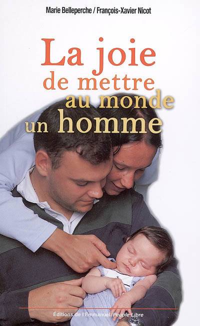 La joie de mettre au monde un homme | Marie Belleperche, François ...